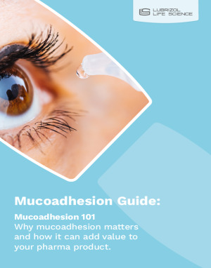 MUCOADHESION GUIDE | Lubrizol Life Science Health (EMEA) | CPHI Online