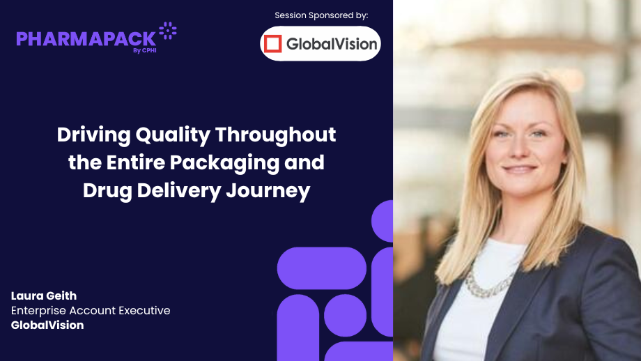 Driving Quality Throughout the Entire Packaging and Drug... | CPHI Online